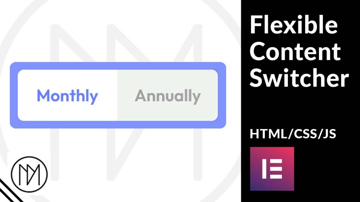 Flexible Content Switcher Toggle Button For Elementor And CSS/Javascript - DMmotionarts