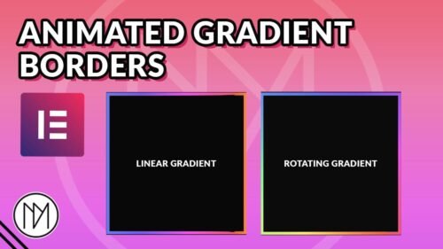 Easy Animated Gradient Border For Elementor Containers - Tutorial - DMmotionarts